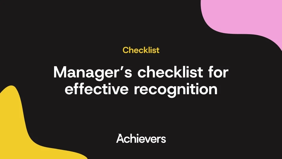 Manager’s effective recognition checklist | Achievers
