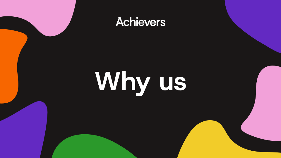 Why Choose Achievers