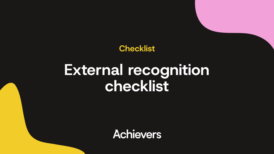 External recognition checklist | Achievers